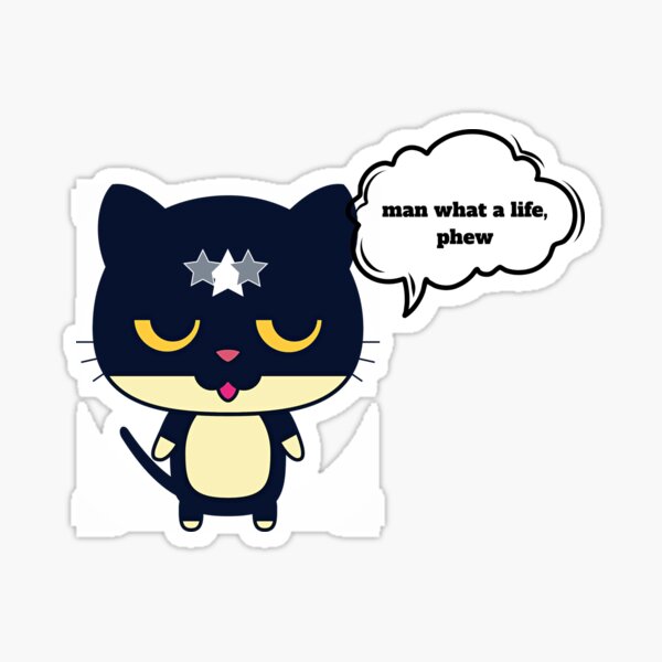 "Man what a life, phew" Sticker for Sale by tulipsdesigns | Redbubble