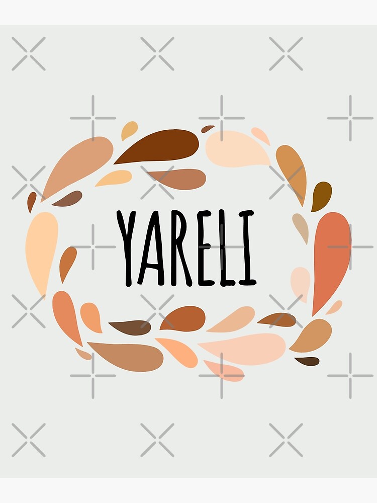 Póster «Yareli - Nombres para Esposa Hija y Niña» de kindxinn | Redbubble