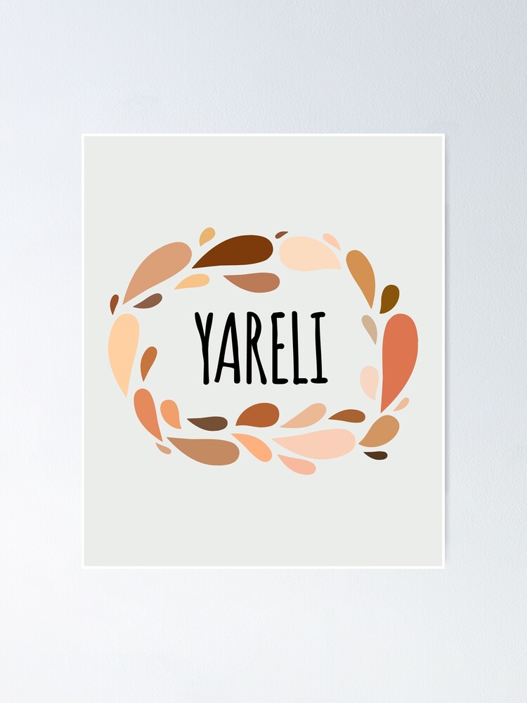 Póster «Yareli - Nombres para Esposa Hija y Niña» de kindxinn | Redbubble