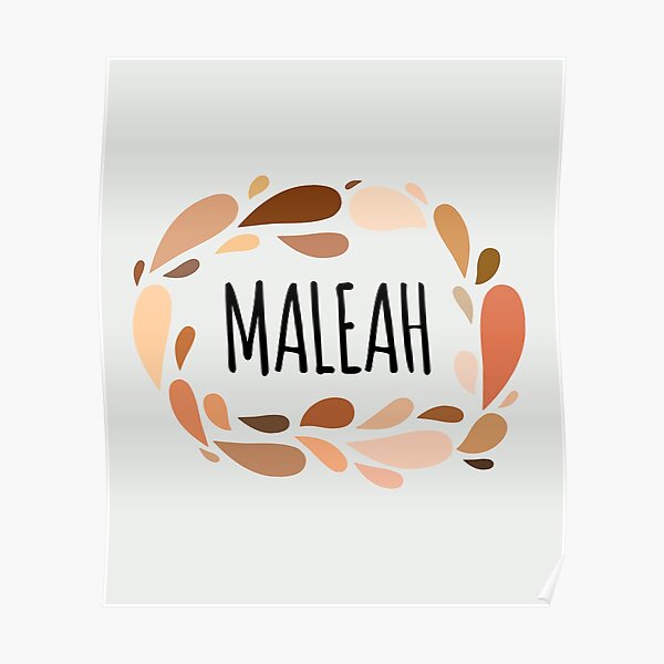 "Maleah - Names for Wife Daughter and Girl" Poster for Sale by kindxinn ...