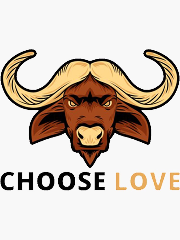 "choose love buffalo choose love" Sticker for Sale by SofiaRead | Redbubble