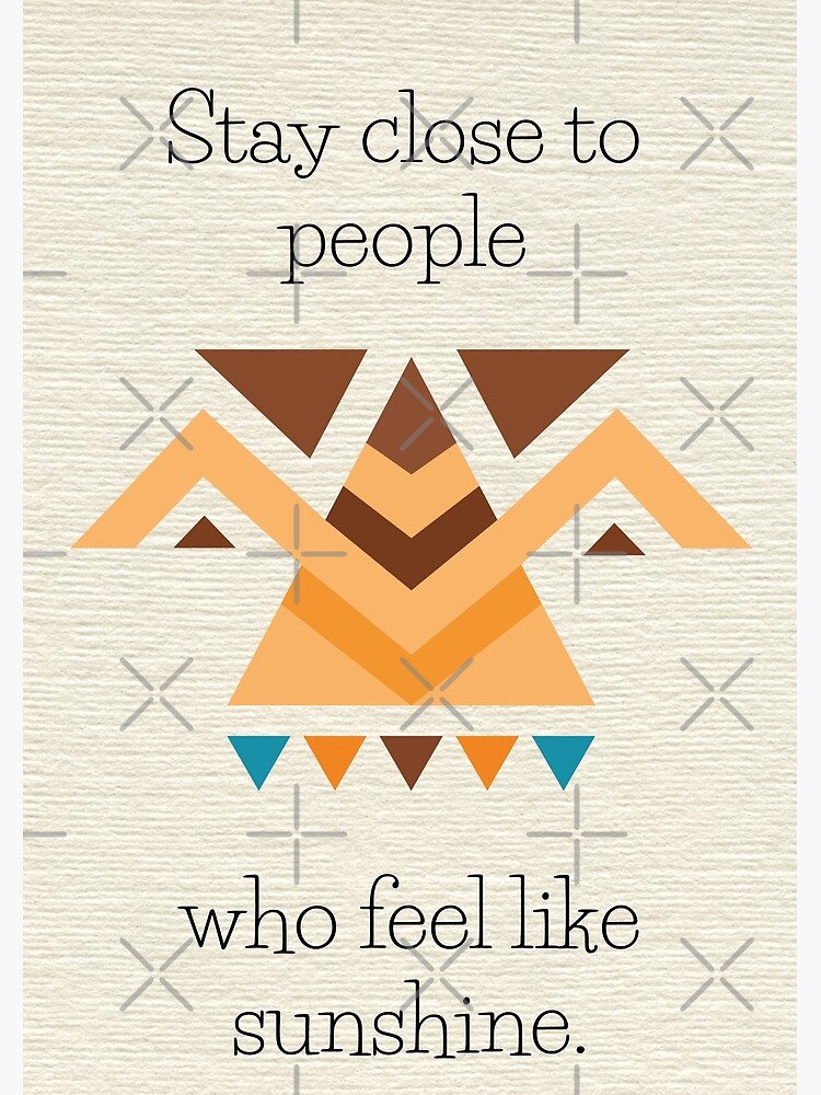 "stay close to people who feel like sunshine Inspirational motivational ...