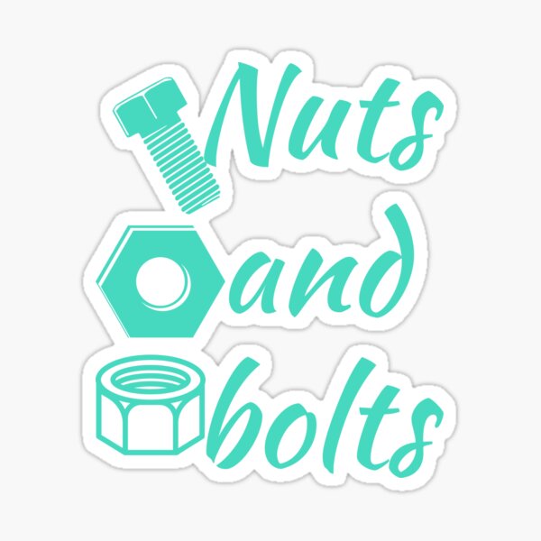 "BOLTS AND NUTS" Sticker by MR-TIMZ-ART | Redbubble