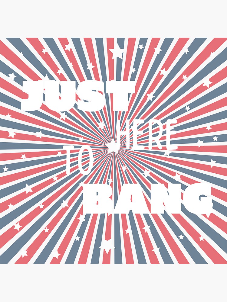 "just here to bang july fourth party outfit design for men and women ...