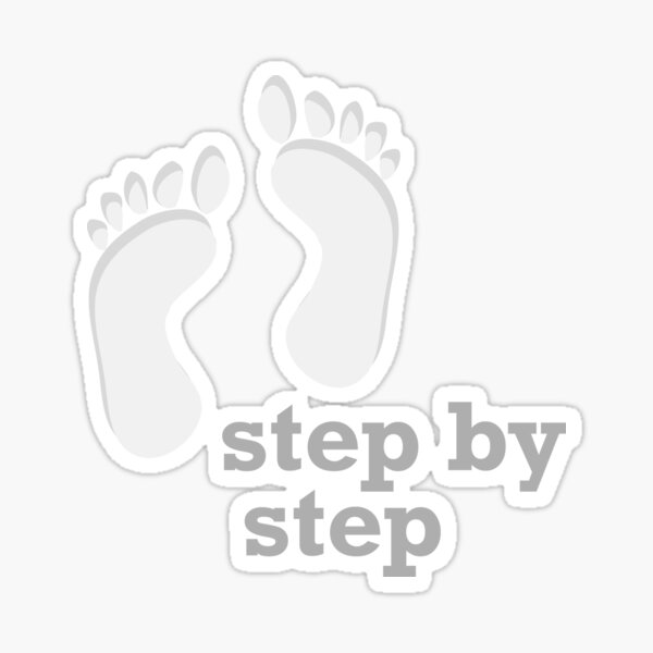 "Step By Step" Sticker for Sale by mymymamine23 | Redbubble