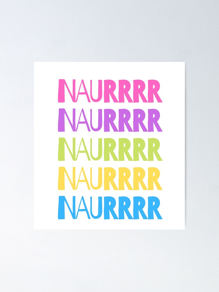 "NAURRR TIKTOK MEME" Poster for Sale by FandomUtopia | Redbubble