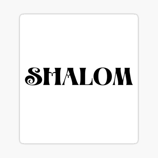 "Shalom" Sticker for Sale by KamoMokotedi | Redbubble