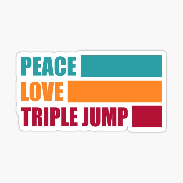 "Peace Love Triple Jump, Triple Jump Gift, Funny Triple Jump" Sticker ...