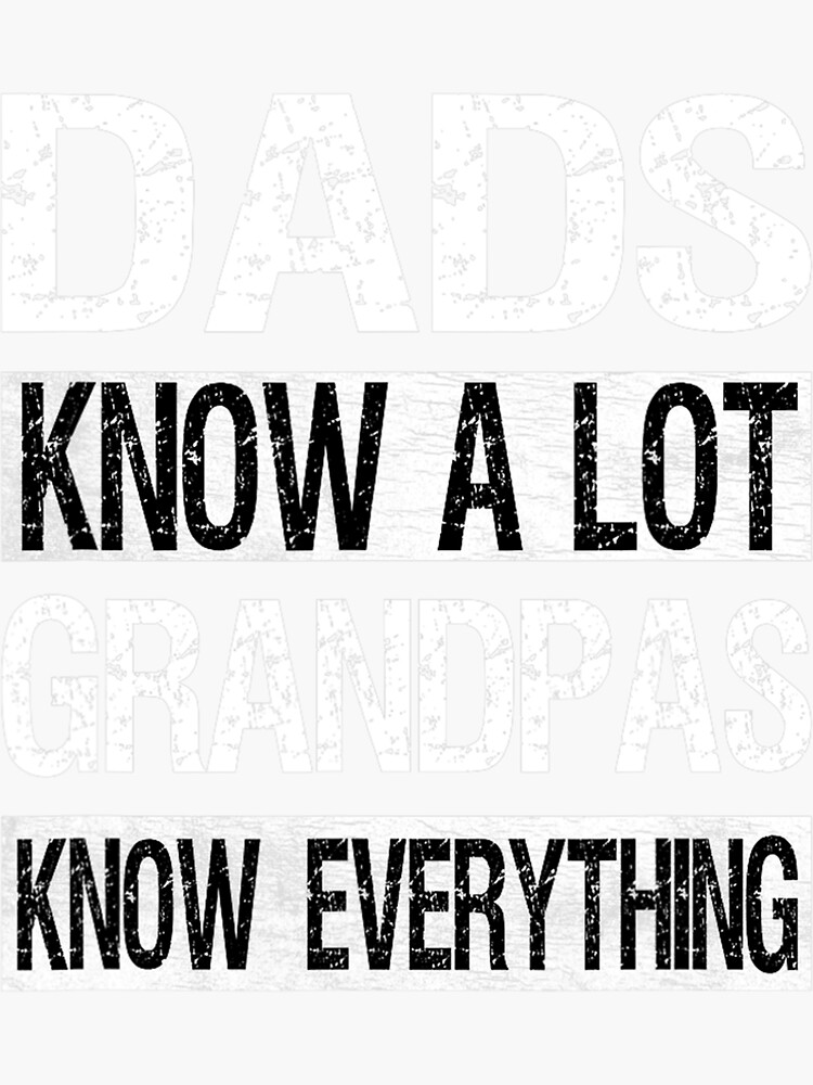 Mens Grandpa Knows Everything Dad Funny Fathers Day Men Sticker For