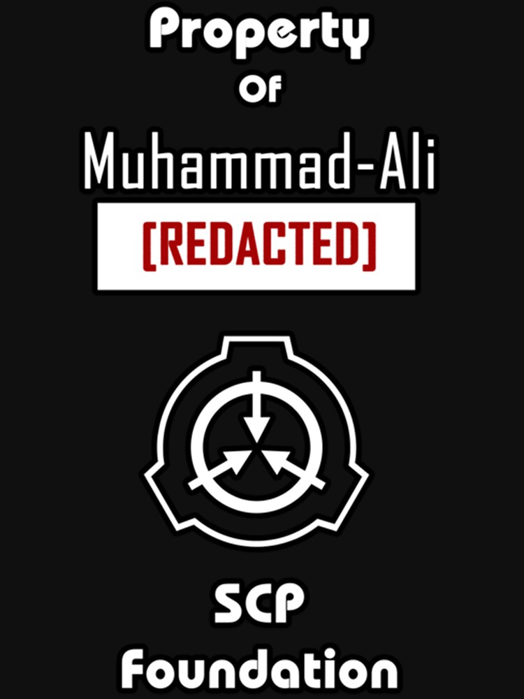 "Property of Muhammad-Ali [REDACTED] SCP Foundation Classic" T-shirt by ...