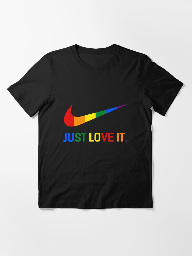 Rainbow Lesbian Gay Pride Lgbt Just Love It Shirt Essential T Shirt