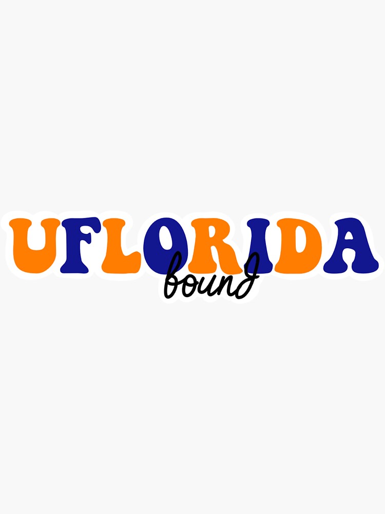 "University of Florida bound" Sticker for Sale by snwyner | Redbubble