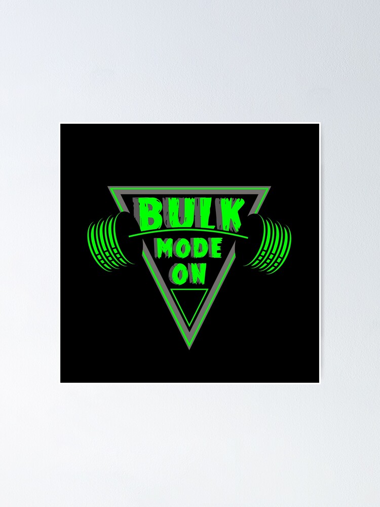 "Bulk Mode On" Poster for Sale by anilbadola | Redbubble