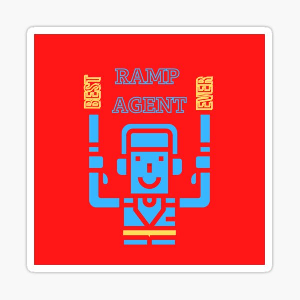 "BEST RAMP AGENT EVER " Sticker for Sale by HotelPapa | Redbubble