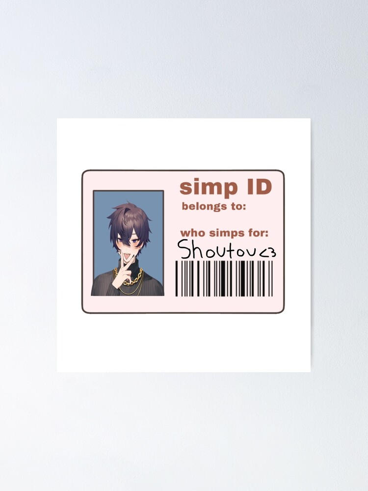 "Shotou - Nijisanji - Simp ID Card" Poster for Sale by FaiqaIftikhar22 ...