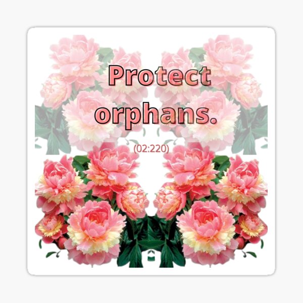 "Protect orphans. (02.220), Motivational and Inspirational quote ...