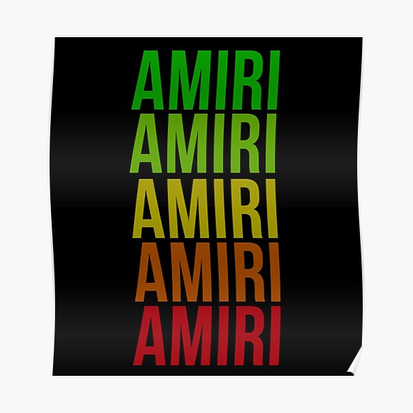 "Amiri, Amiri" Poster for Sale by ideamake | Redbubble