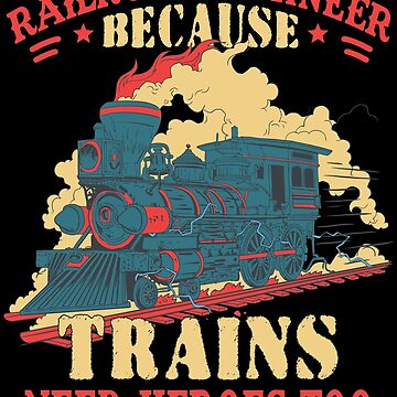 "Railroad Engineer Funny Quote " Sticker for Sale by MrEddie10 | Redbubble