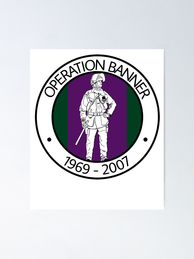 "Operation Banner" Poster for Sale by csjwilkinson | Redbubble