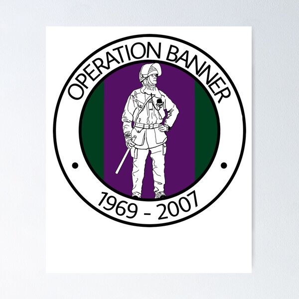 "Operation Banner" Poster for Sale by csjwilkinson | Redbubble