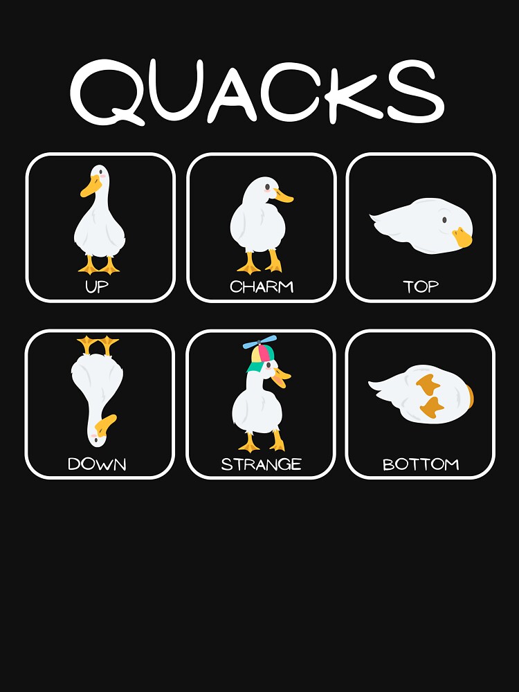 "Quacks, Subatomic Particles Pun" T-shirt for Sale by LittlePhysics ...