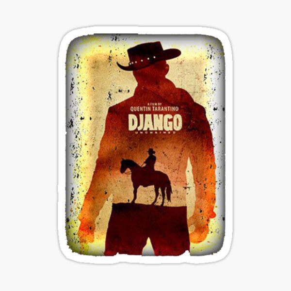 " django unchained" Sticker by BYROSALINDA | Redbubble