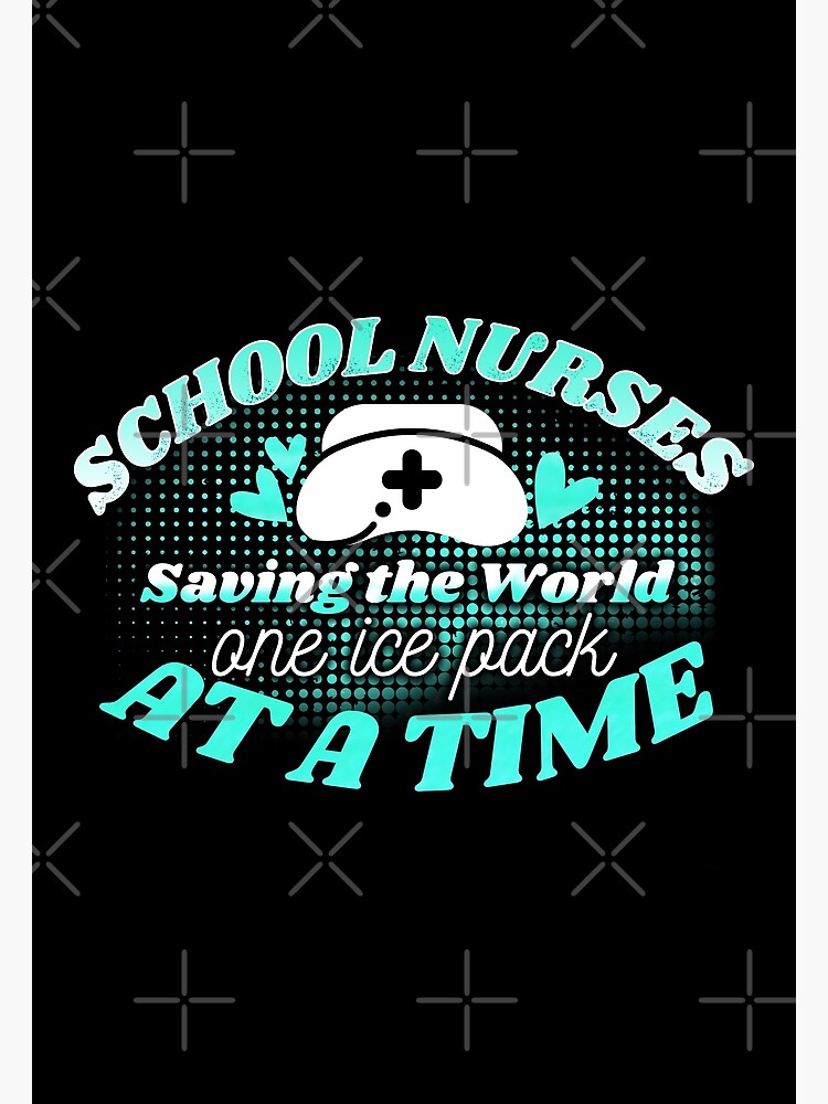 "School Nurses Saving the World One Ice Pack At A Time I Funny School ...