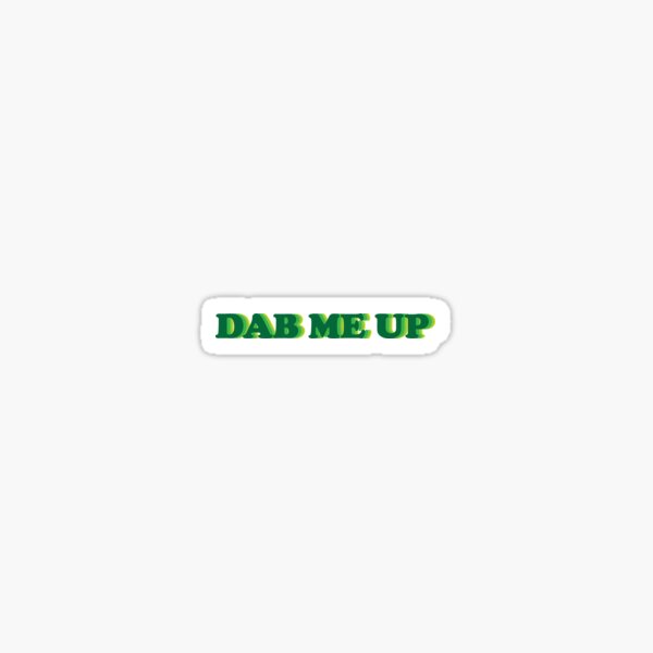 "Slimecicle dab me up" Sticker for Sale by poplight | Redbubble