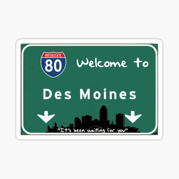 "Welcome to Des Moines 1" Sticker by SquigwamInc | Redbubble