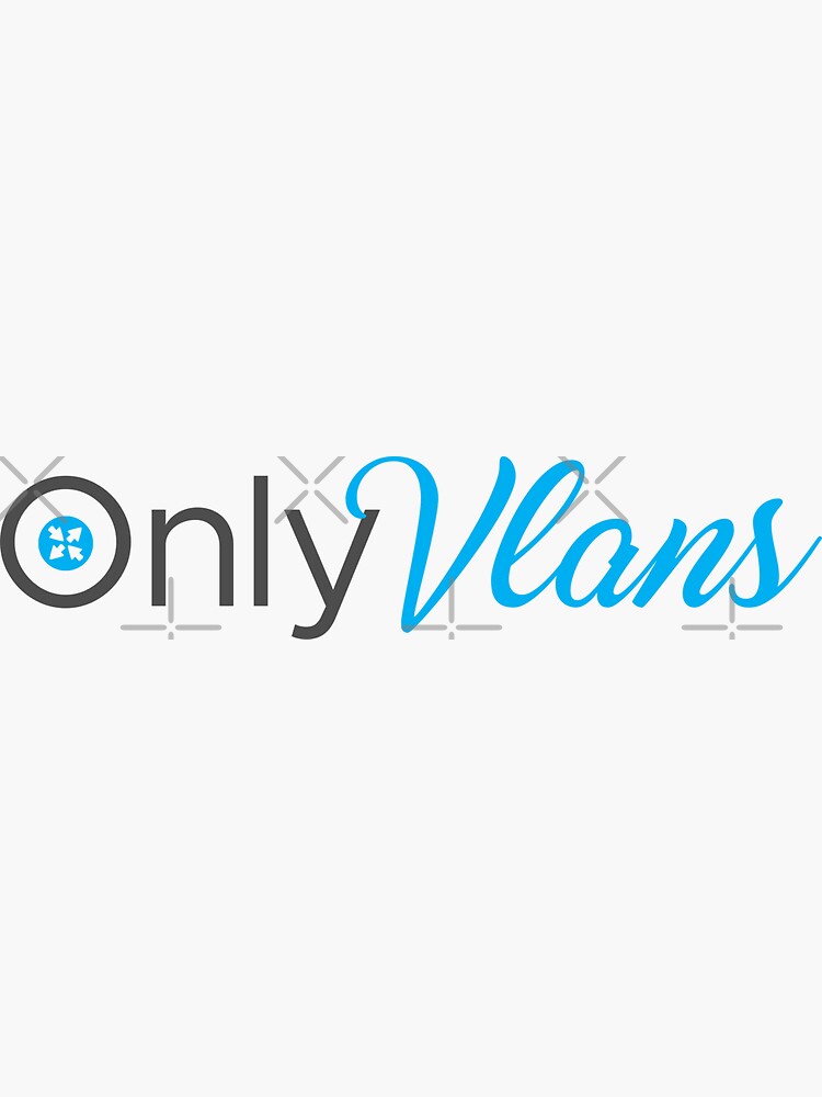 "Funny Network Engineer Only VLANS" Sticker for Sale by bitmuledesigns ...