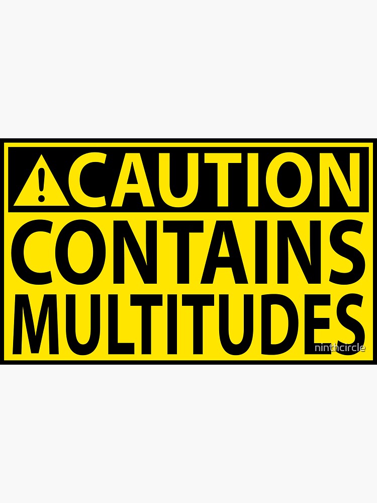 "Caution: Contains Multitudes" Sticker for Sale by ninthcircle | Redbubble