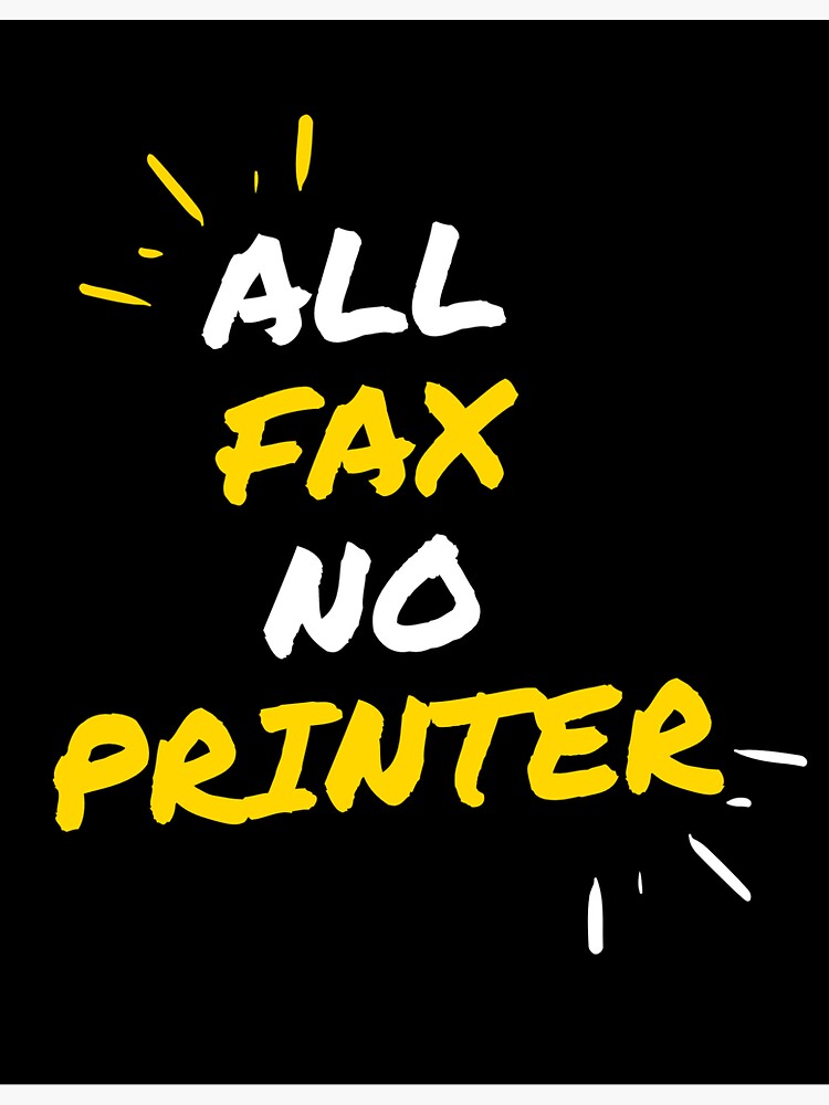 "All Fax no Printer t-shirt" Sticker for Sale by HustlerMerch | Redbubble