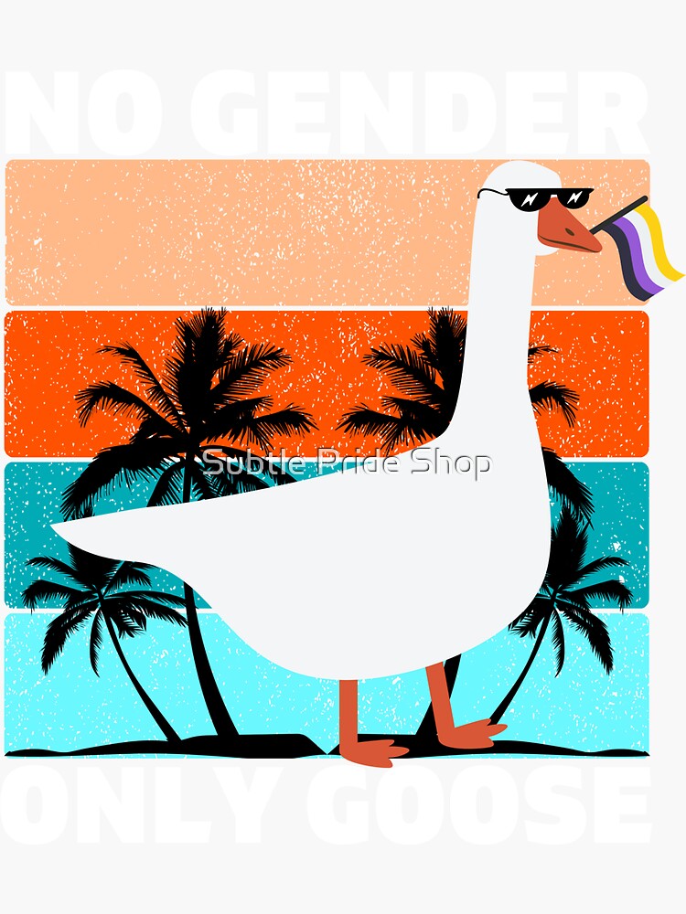 "No Gender Only Goose Summer Non Binary. Nonbinary Pride" Sticker for ...