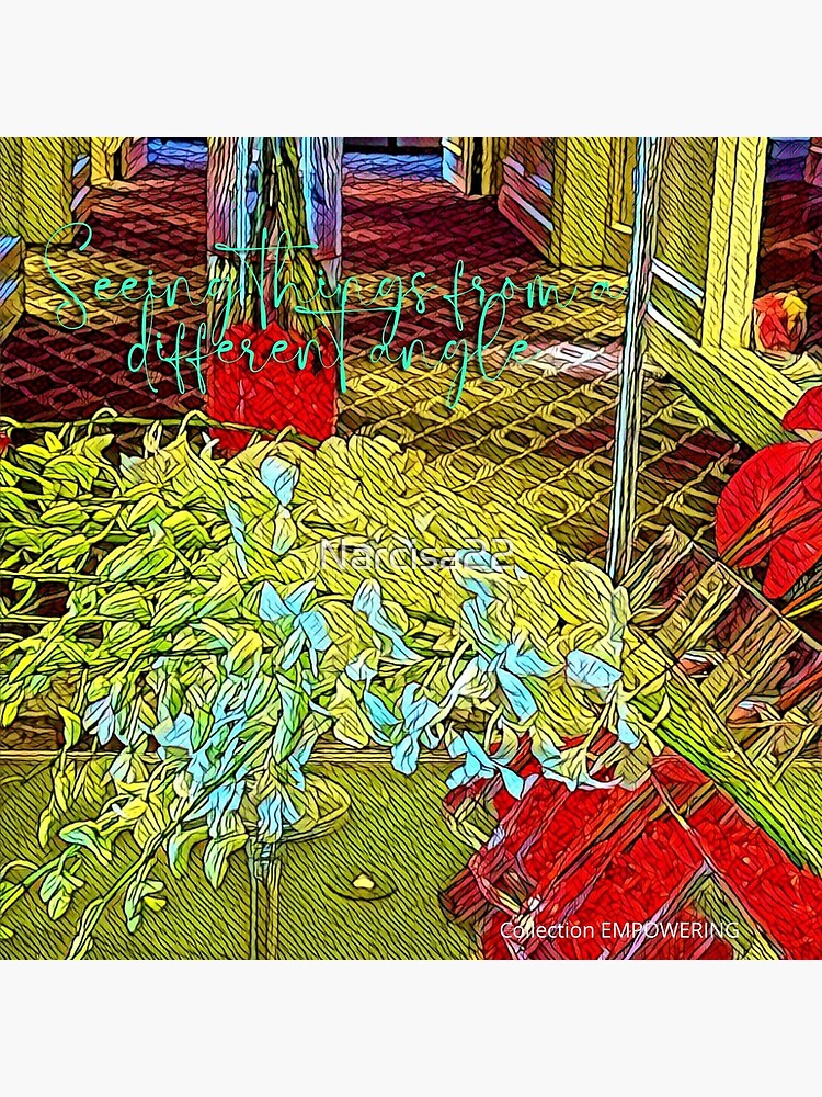 "Seeing things from a different angle - Collection EMPOWERING" Poster ...