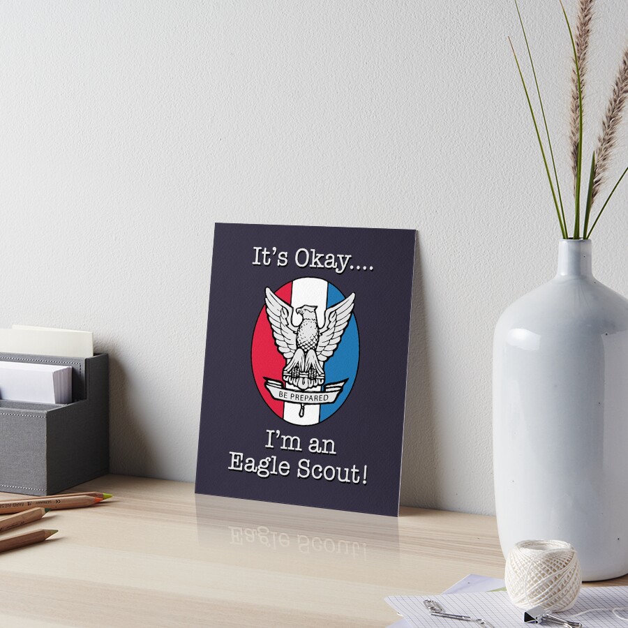 "Vintage latter day saints day saint It's Okay, I'm an Eagle Scout" Art Board Print for Sale by ...