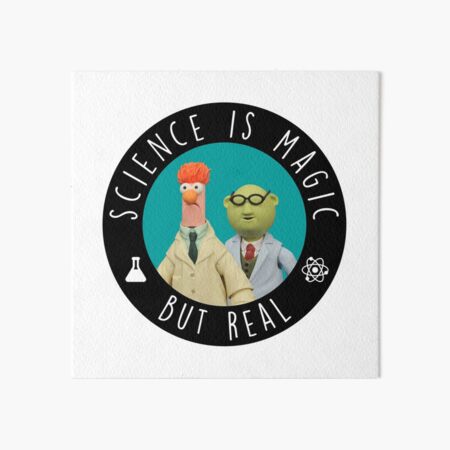 "Beaker Muppets and Bunsen - Science is Magic But Real" Art Board Print ...