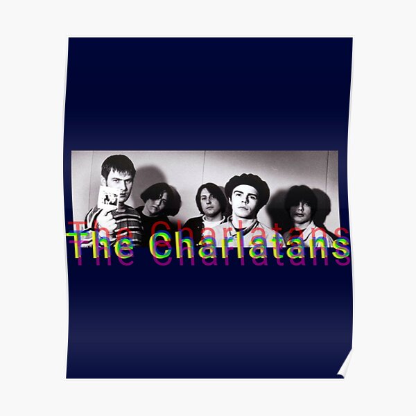 "The Charlatans (2)" Poster for Sale by RapBattle | Redbubble