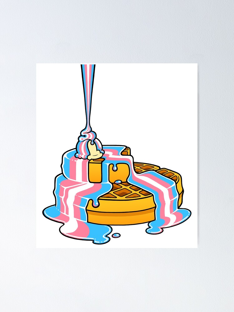 "Trans Pride Waffles LGBT" Poster for Sale by flannmoriath | Redbubble