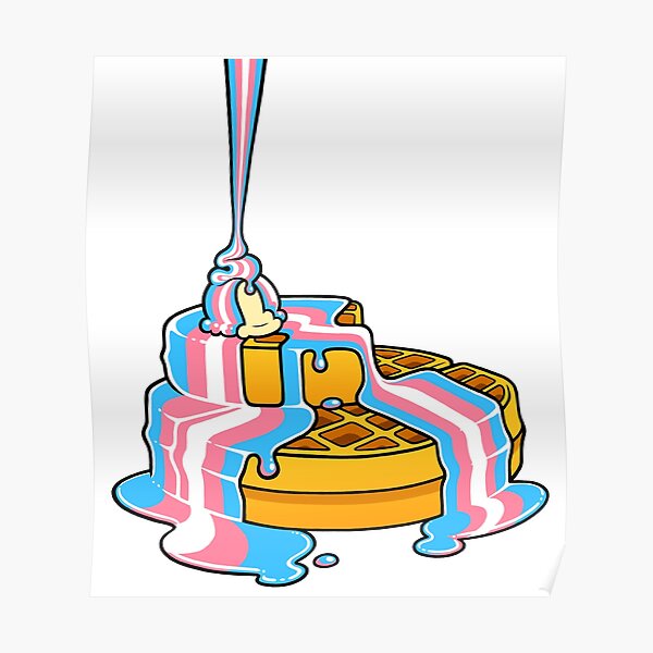 "Trans Pride Waffles LGBT" Poster for Sale by flannmoriath | Redbubble