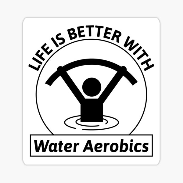 "Water Aerobics Aquatic fitness Aqua Exercise" Sticker for Sale by ...