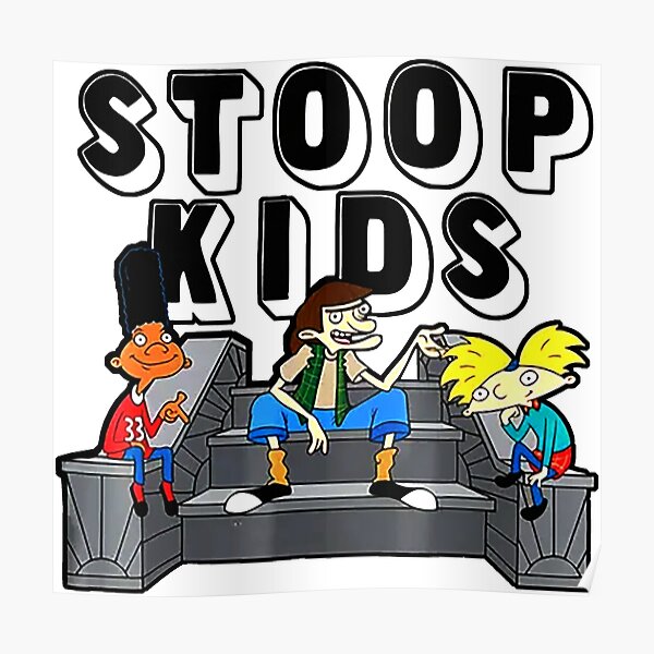 "Stoop Kids" Poster for Sale by hicgembngt | Redbubble