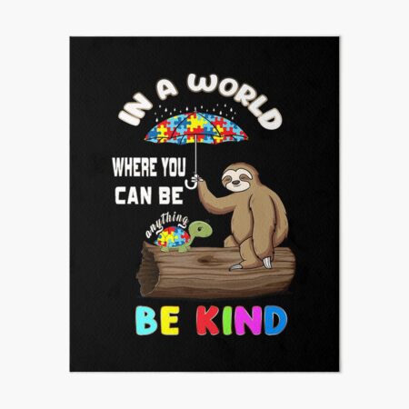 "In A World Where You Can Be Anything Be Kind Anti Bullying Unity Day ...