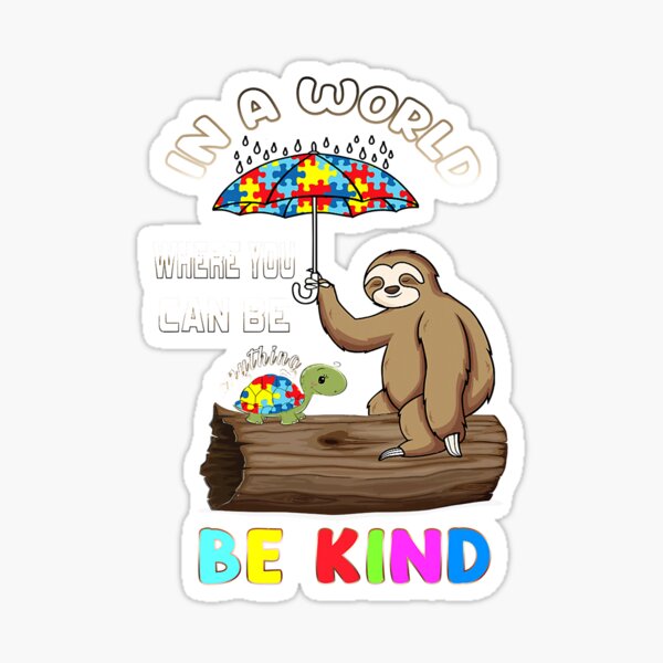 "In A World Where You Can Be Anything Be Kind Anti Bullying Unity Day ...