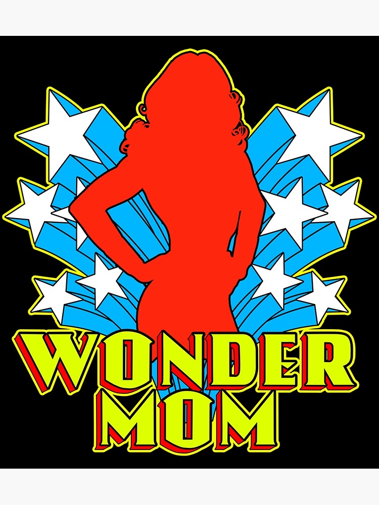 "Wonder Mom Sticker" Poster for Sale by saurelmosert | Redbubble