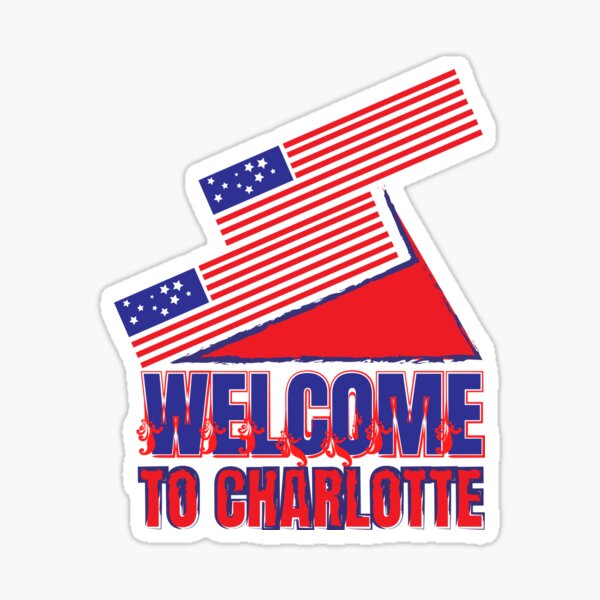 "Welcome to Charlotte" Sticker for Sale by Choopy-art | Redbubble
