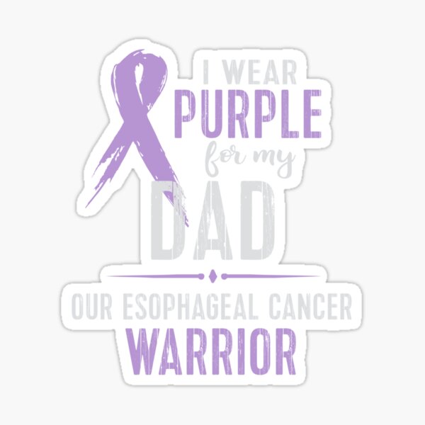 "Esophageal Cancer Awareness Support My Dad" Sticker for Sale by ...