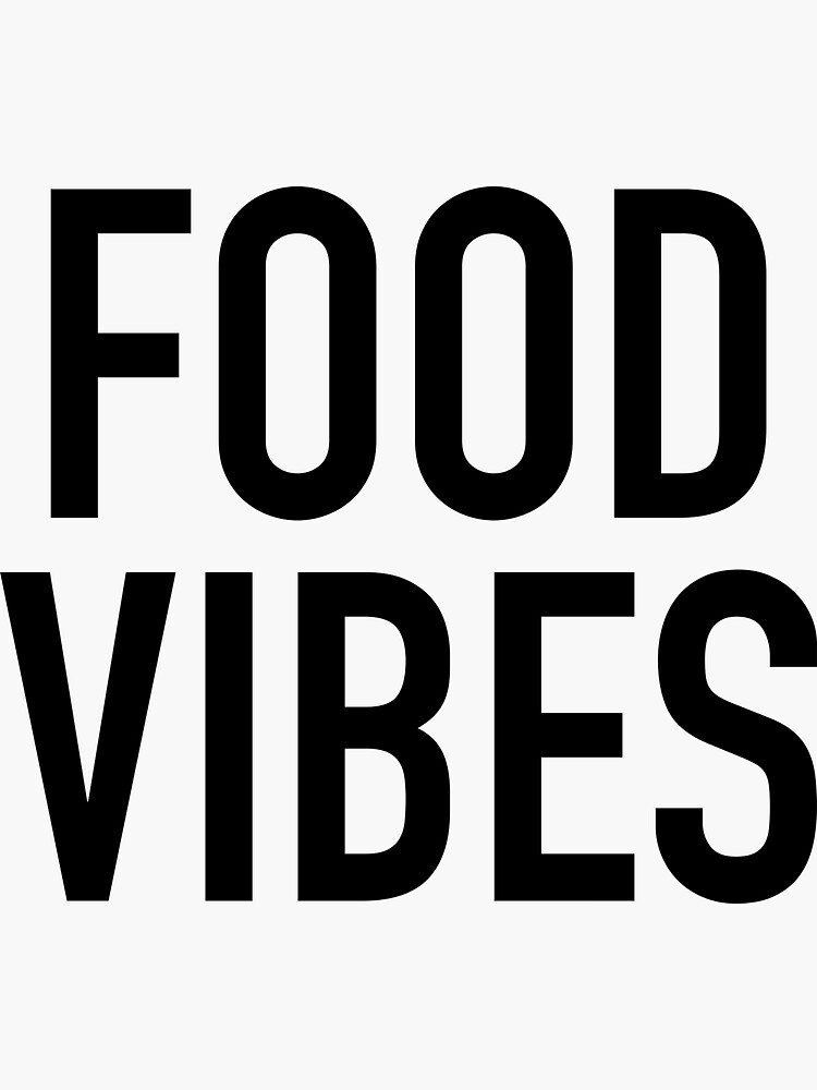 "Good Vibes & Food Vibes Stickers" Sticker for Sale by peepsandwich ...
