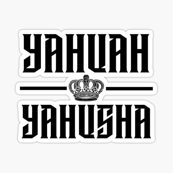"Yahuah Yahusha - Father and Son - Torah Bible" Sticker by Chez ...