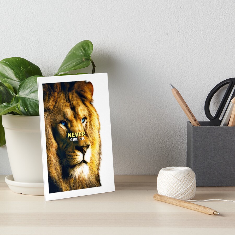 "Lion Motivation - Never give up, motivational design with a lion head ...