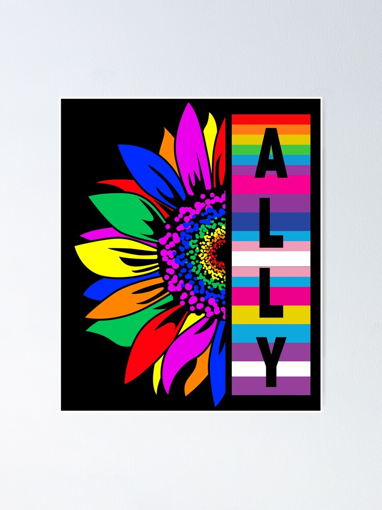 "LGBTQ Ally, Sunflower" Poster for Sale by HolyWaterSHOP | Redbubble